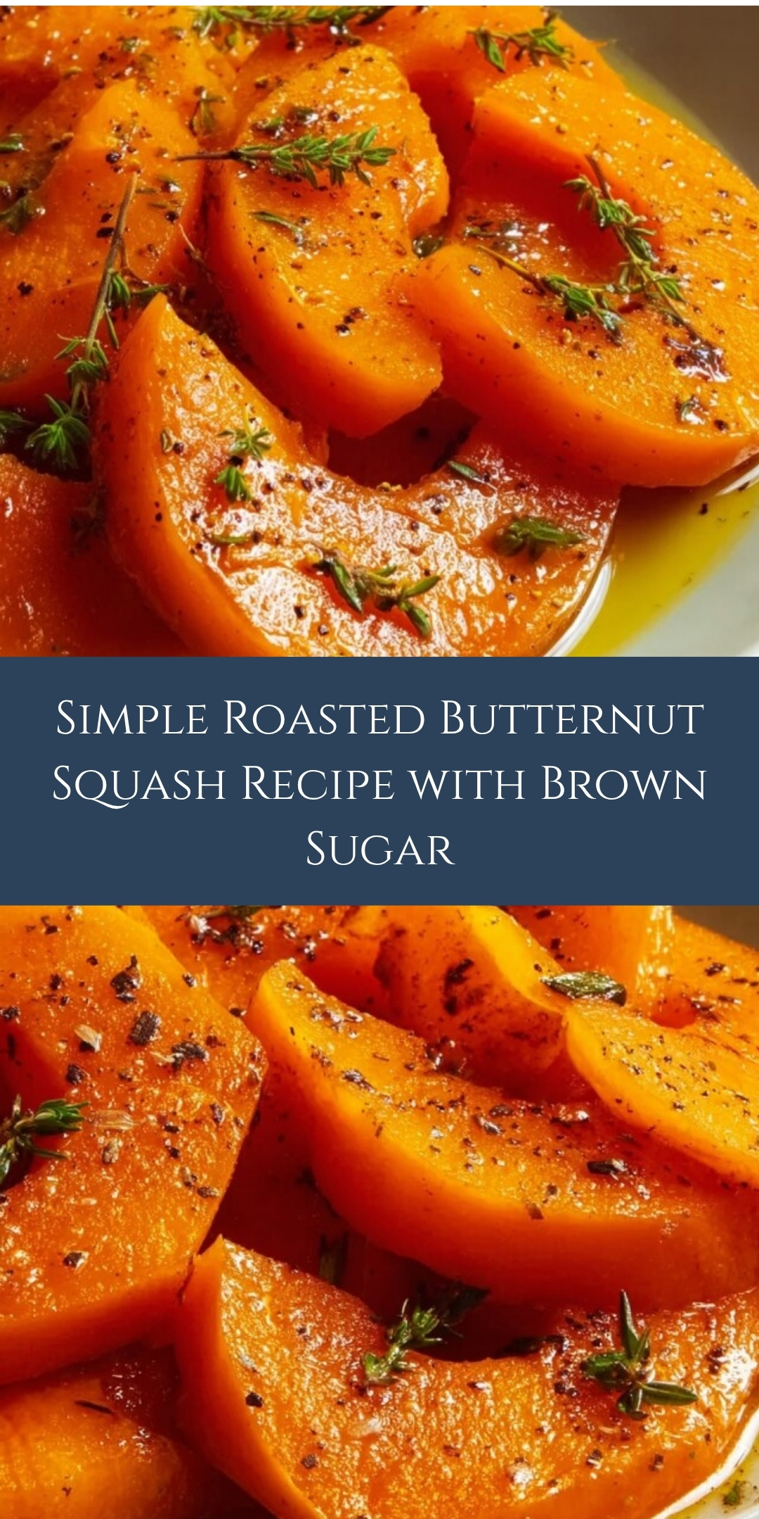 Sweet and Caramelized Roasted Butternut Squash Recipe