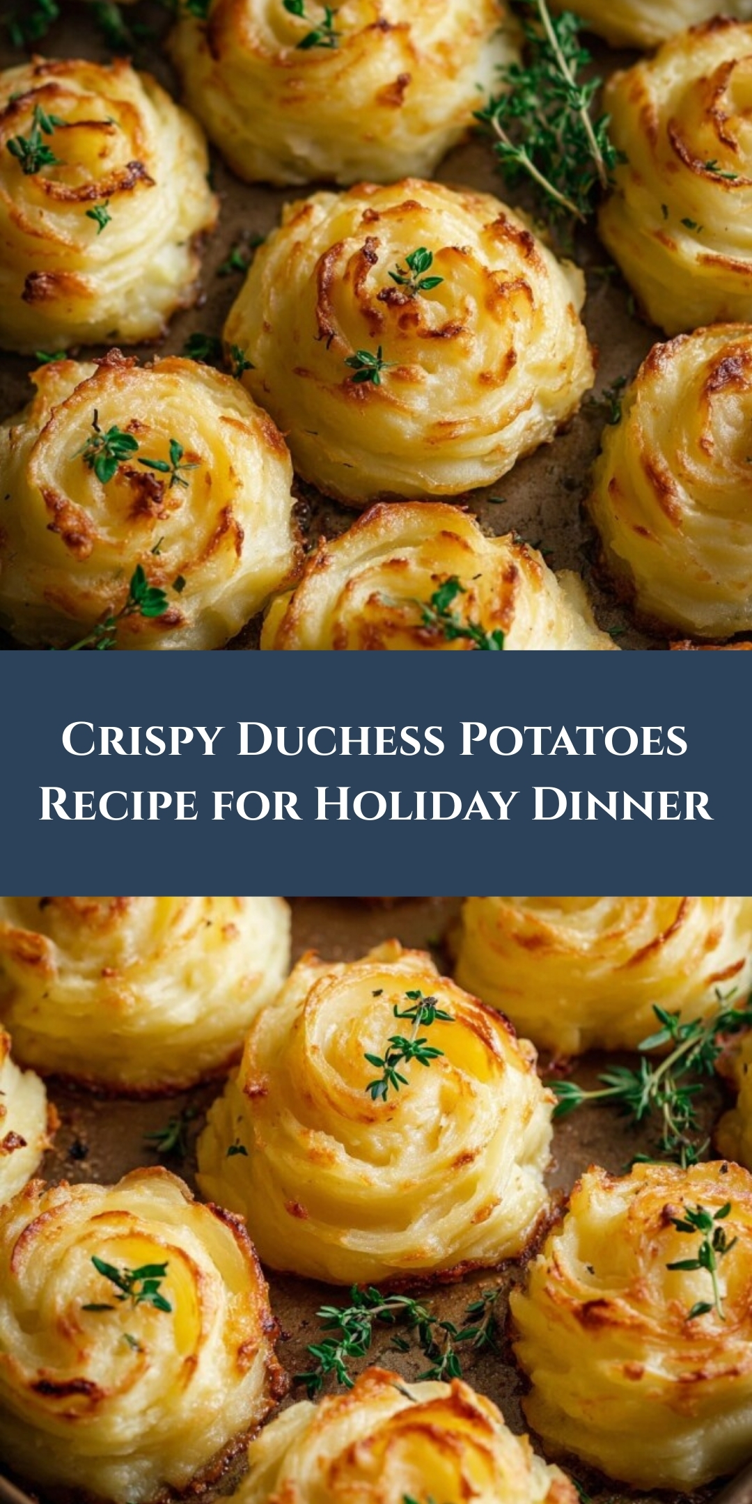 Crispy-On-The-Outside, Fluffy-Inside Duchess Potatoes
