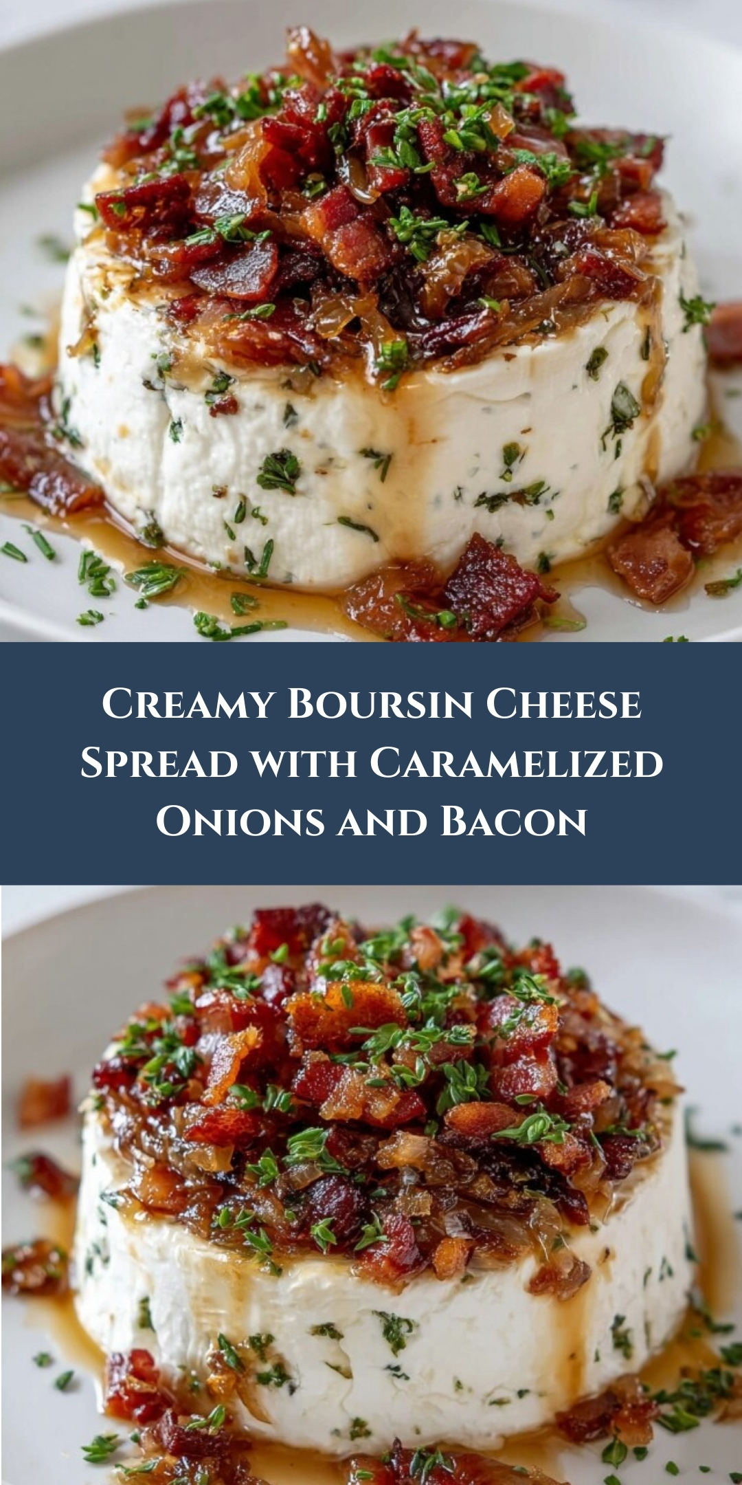 Boursin Cheese with Caramelized Onions and Bacon – Delicious Appetizer